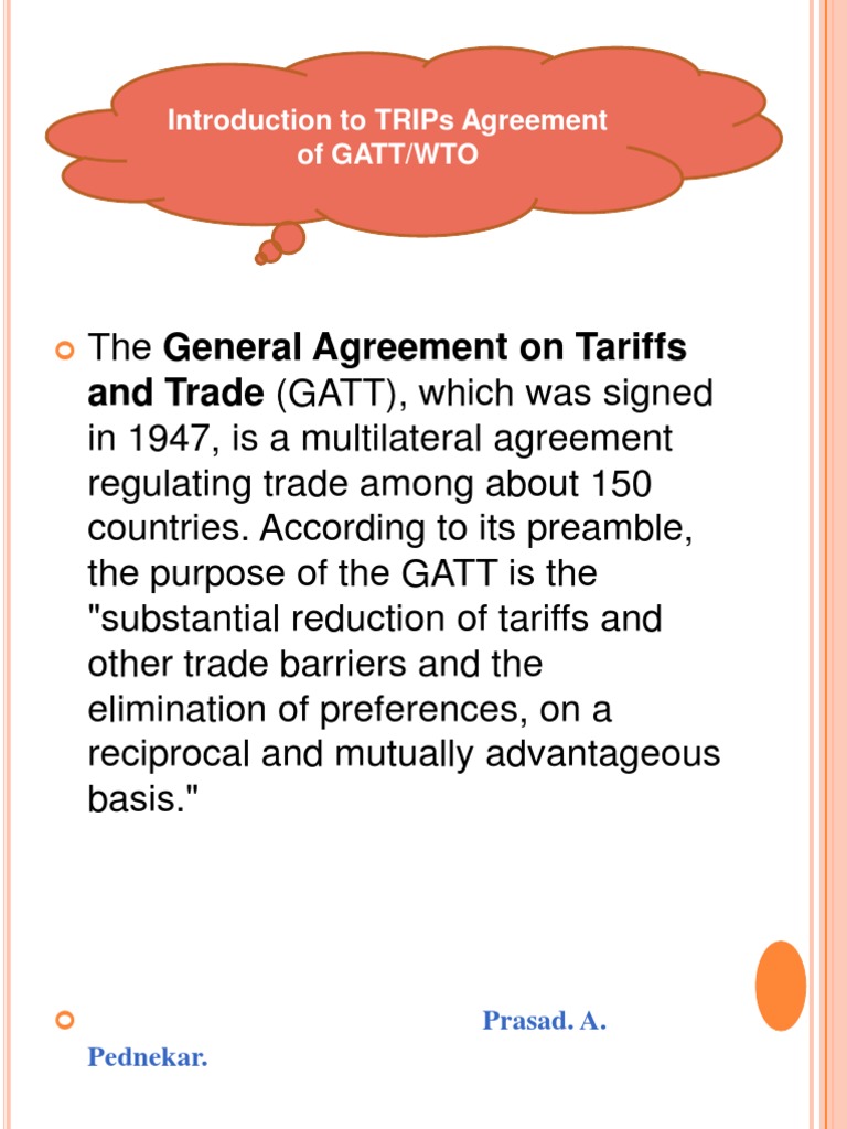 And Trade (Gatt), Which Was Signed: Introduction To Trips Agreement of ...