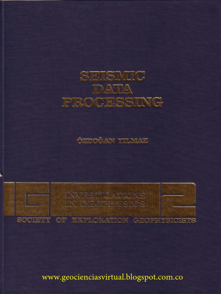 Seismic Data Processing by Özdoğan Yilmaz | PDF | Geophysics | Seismology