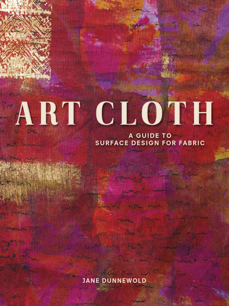 Art Cloth A Guide To Surface Design For Fabric PDF | PDF | Adhesive ...