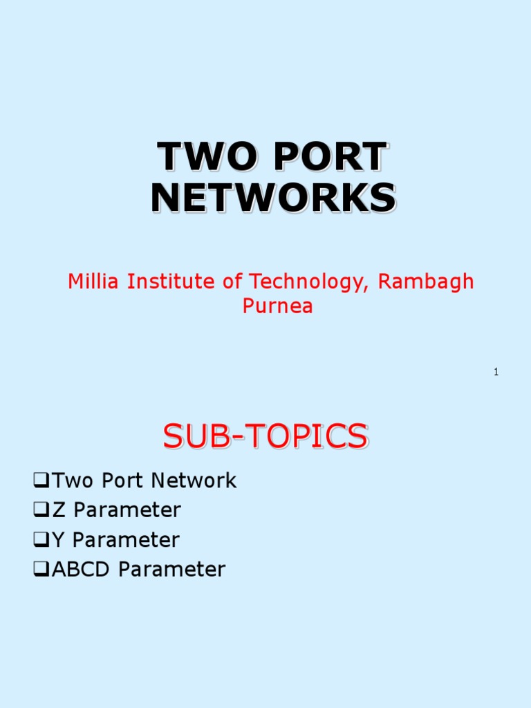 Two Port Networks: Millia Institute of Technology, Rambagh Purnea | PDF ...