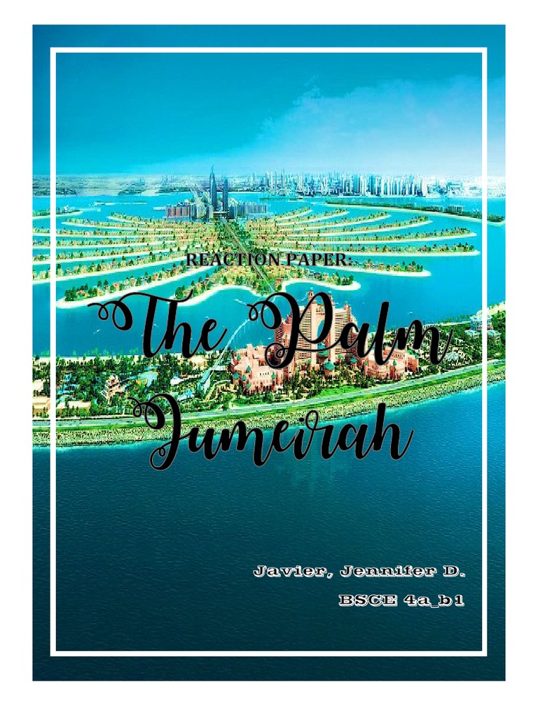 The Palm Jumeirah Reaction Paper | PDF | Dubai | Engineering