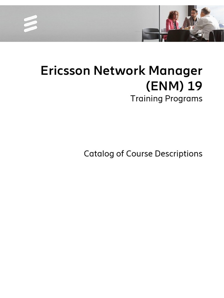 513_03819_FAP130506 Ericsson Network Manager (ENM) 19 Rev C | Ericsson ...