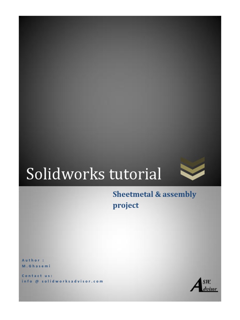 Solidworks Tutorial: Sheetmetal & Assembly Project | PDF | Sheet Metal ...