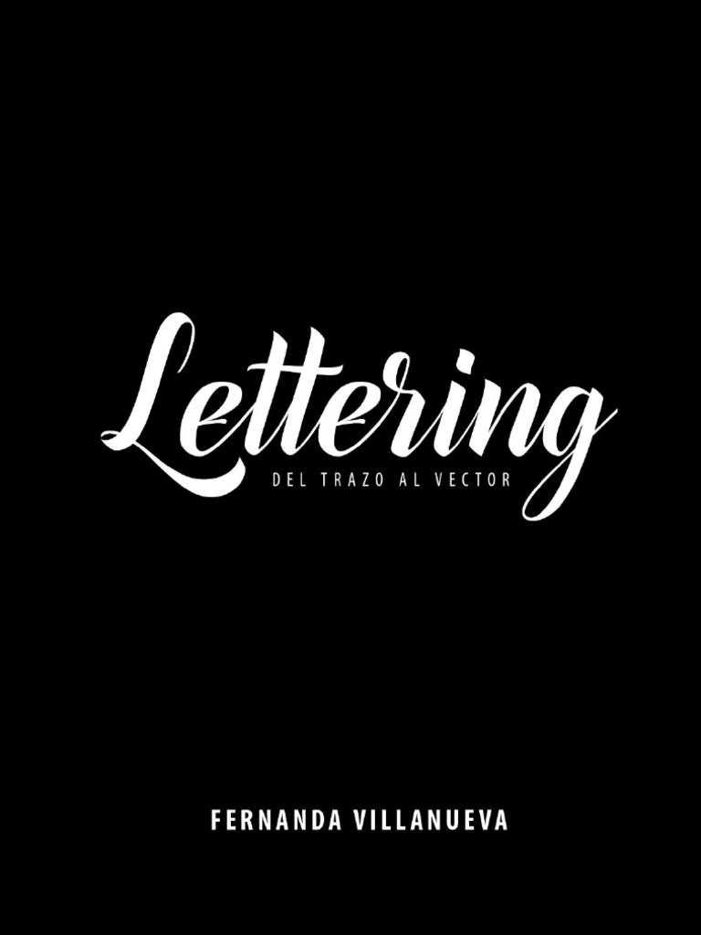 Villanueva, Fernanda - Lettering -Del Trazo Al Vector