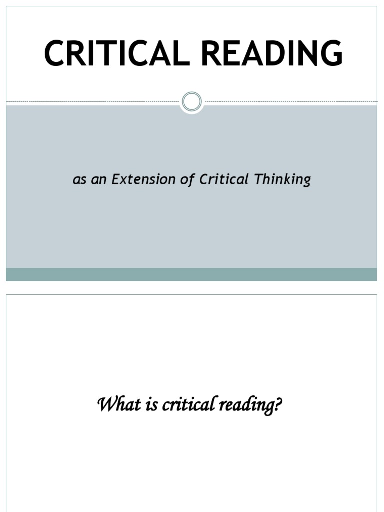 Critical Reading: As An Extension of Critical Thinking | PDF | Critical ...