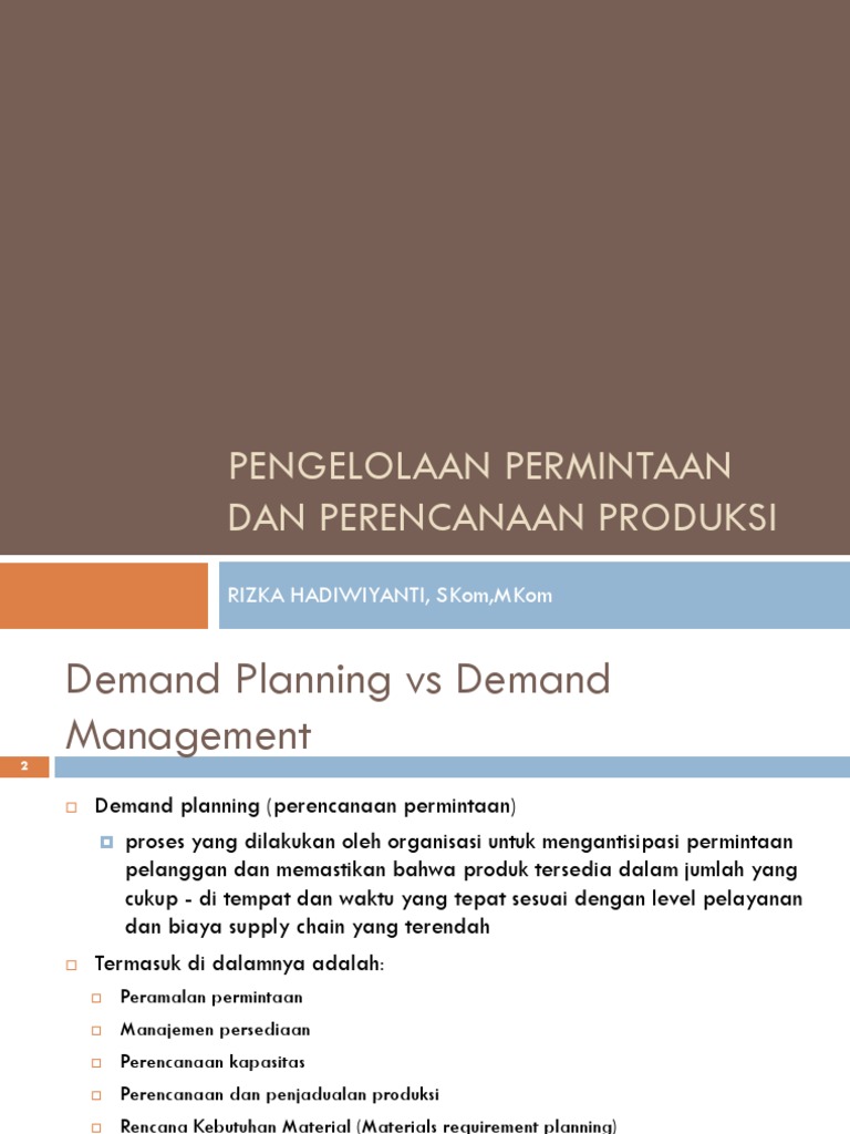 05-Pengelolaan Permintaan Dan Perencanaan Produksi (Autosaved) | PDF