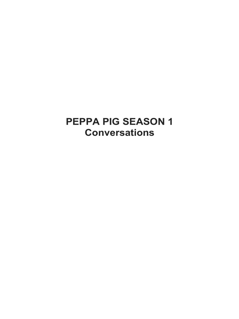 Peppa Pig Season 1 Scripts | PDF | Nature