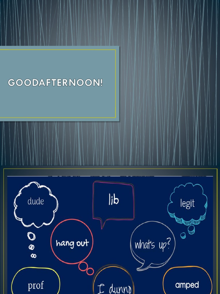 Colloquialism and Slang LESSON | PDF | Language Arts & Discipline