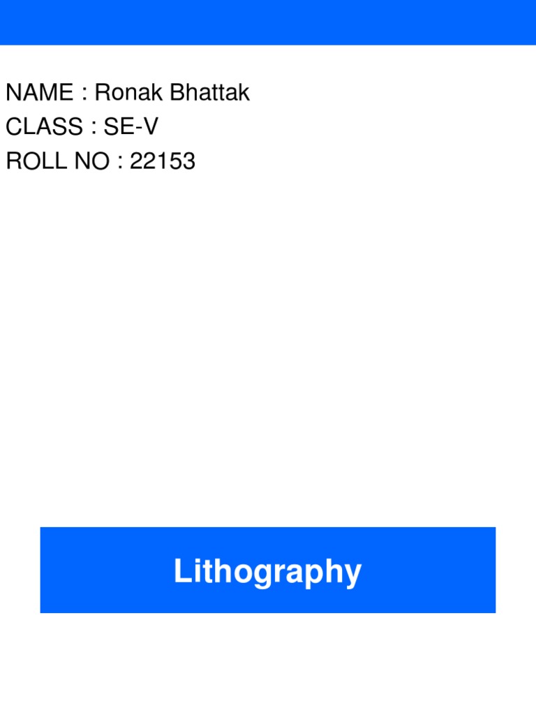 NAME: Ronak Bhattak Class: Se-V ROLL NO: 22153 | PDF | Photolithography ...