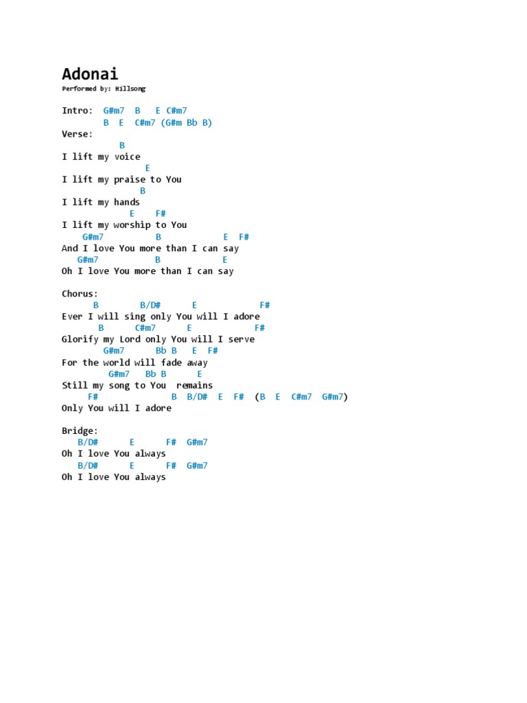 Adonai: G#m7 B E C#m7 B E C#m7 (G#M BB B) B E B E F# G#m7 B E F# G#m7 B ...