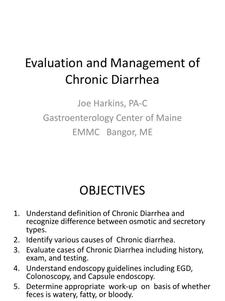 Evaluation and Management of Chronic Diarrhea: Joe Harkins, PA-C ...