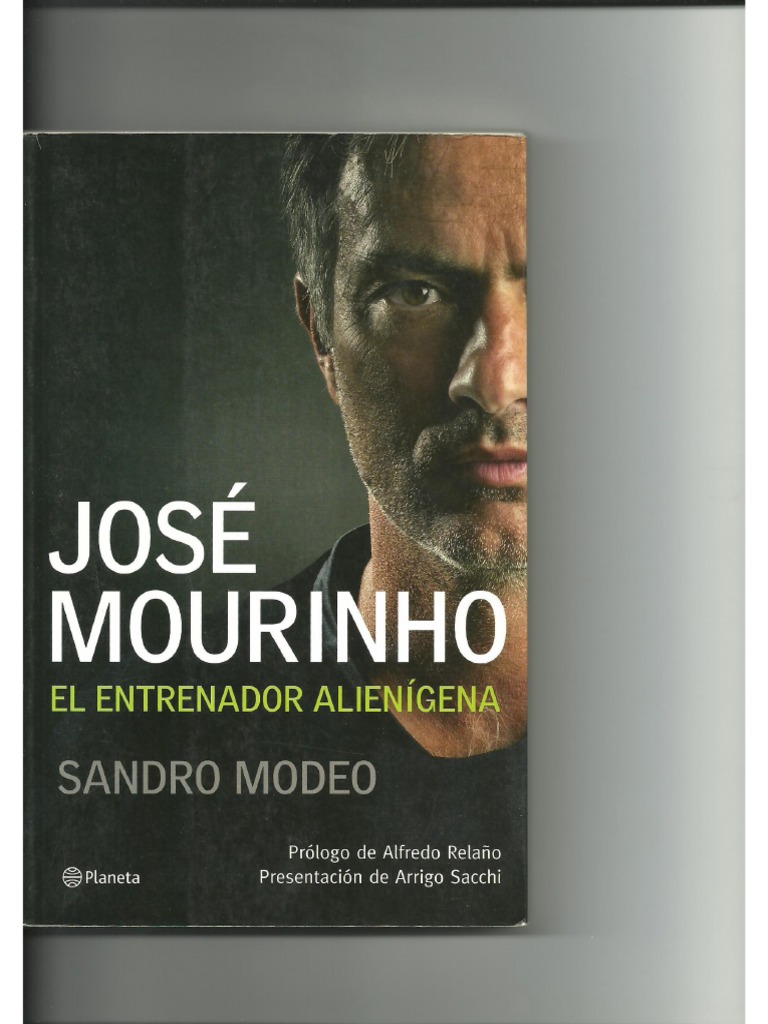 Jose Mourinho, El Entrenador Alienígena - Sandro Modeo | PDF
