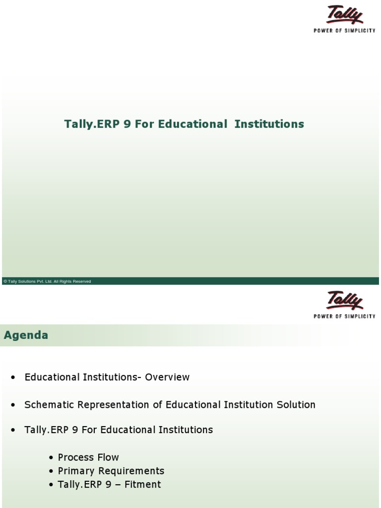 Tally - ERP 9 For Educational Institutions: © Tally Solutions Pvt. Ltd ...