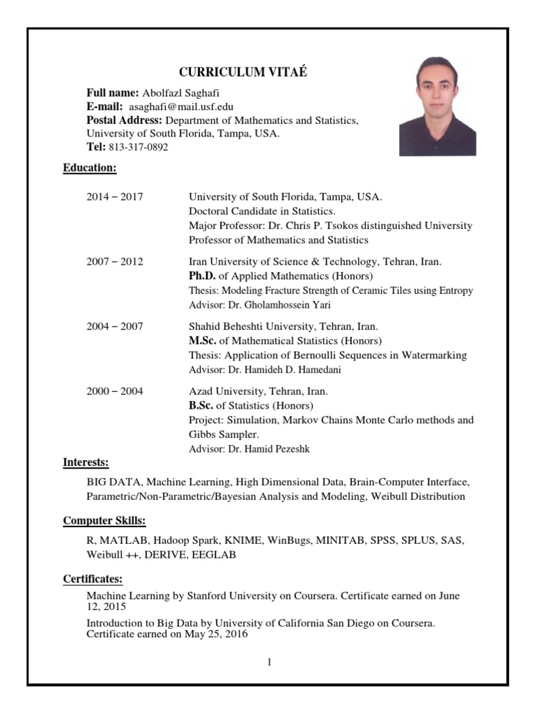 Curriculum Vitaé: Full Name: E-Mail: Postal Address: Department of Mathematics and Statistics ...