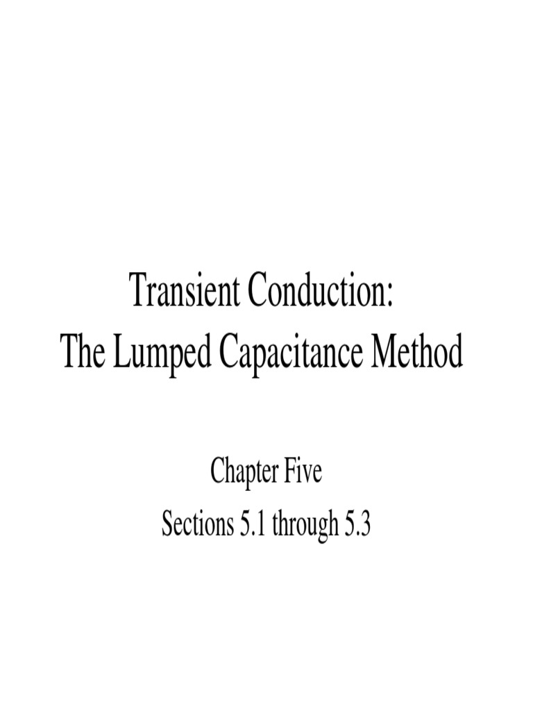 Transient Conduction: The Lumped Capacitance Method: Chapter Five ...