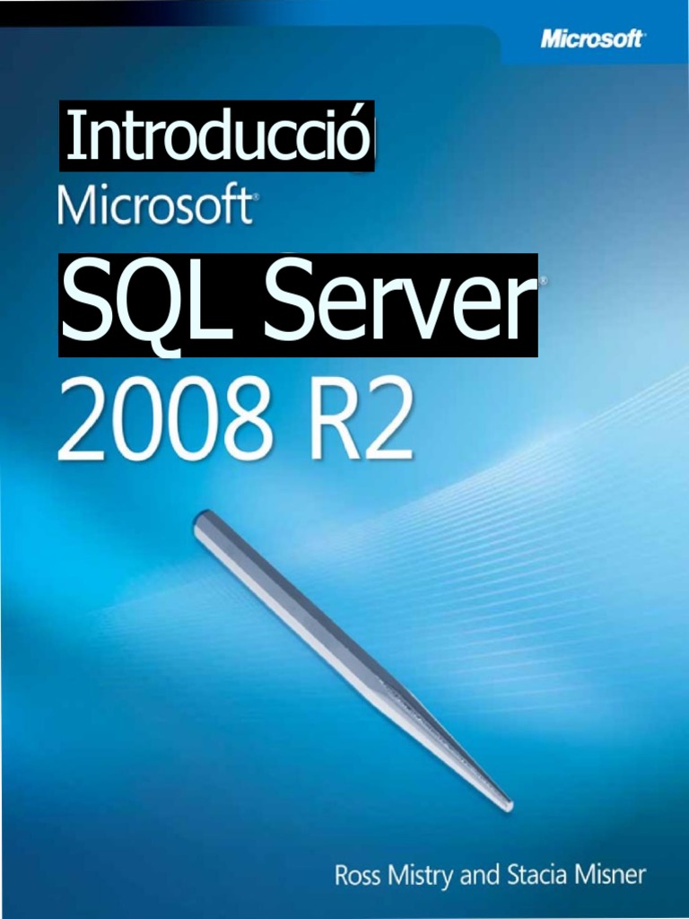 Introduccion A SQL Server 2008 R2 PDF | PDF | Servidor SQL de Microsoft | Microsoft