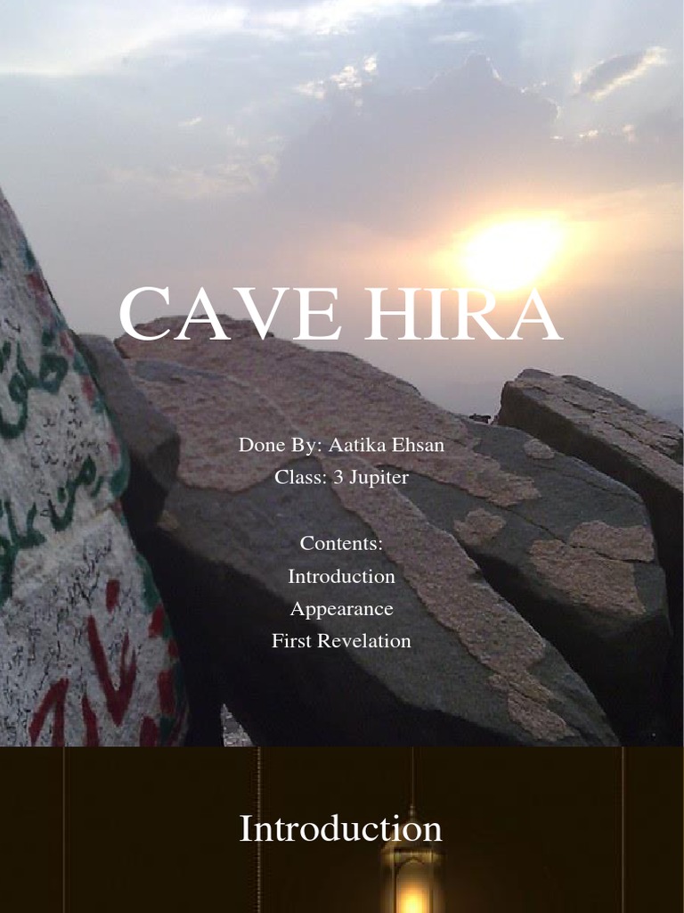 Cave Hira: Done By: Aatika Ehsan Class: 3 Jupiter | PDF | History