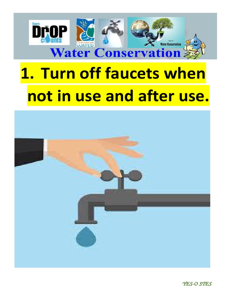 Turn Off Faucets When Not in Use and After Use.: Yes-O Stes | PDF | Nature