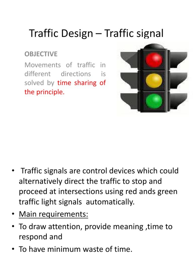 Traffic Design - Traffic Signal: Objective | PDF | Traffic | Traffic Light