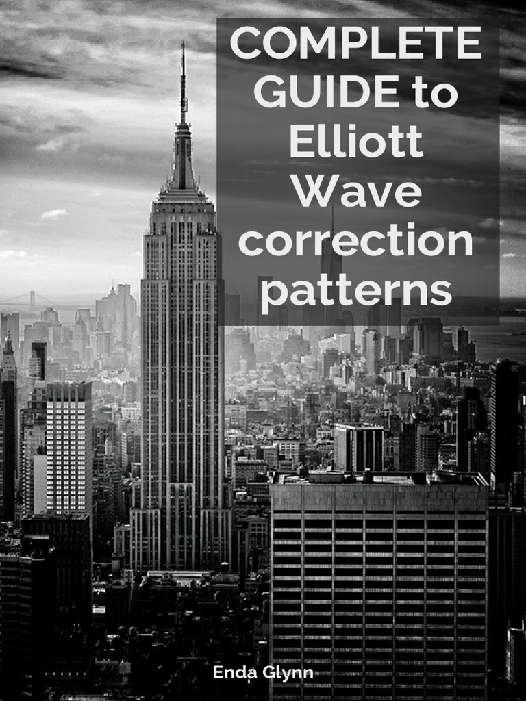 Completed Guide To Elliott Wave Correction Patterns PDF | PDF | Market ...