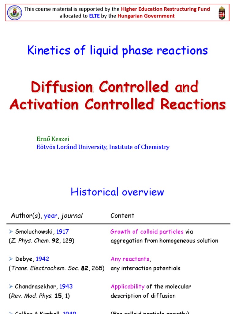 Kinetics of Liquid Phase Reactions: Diffusion Controlled and Activation Controlled Reactions ...