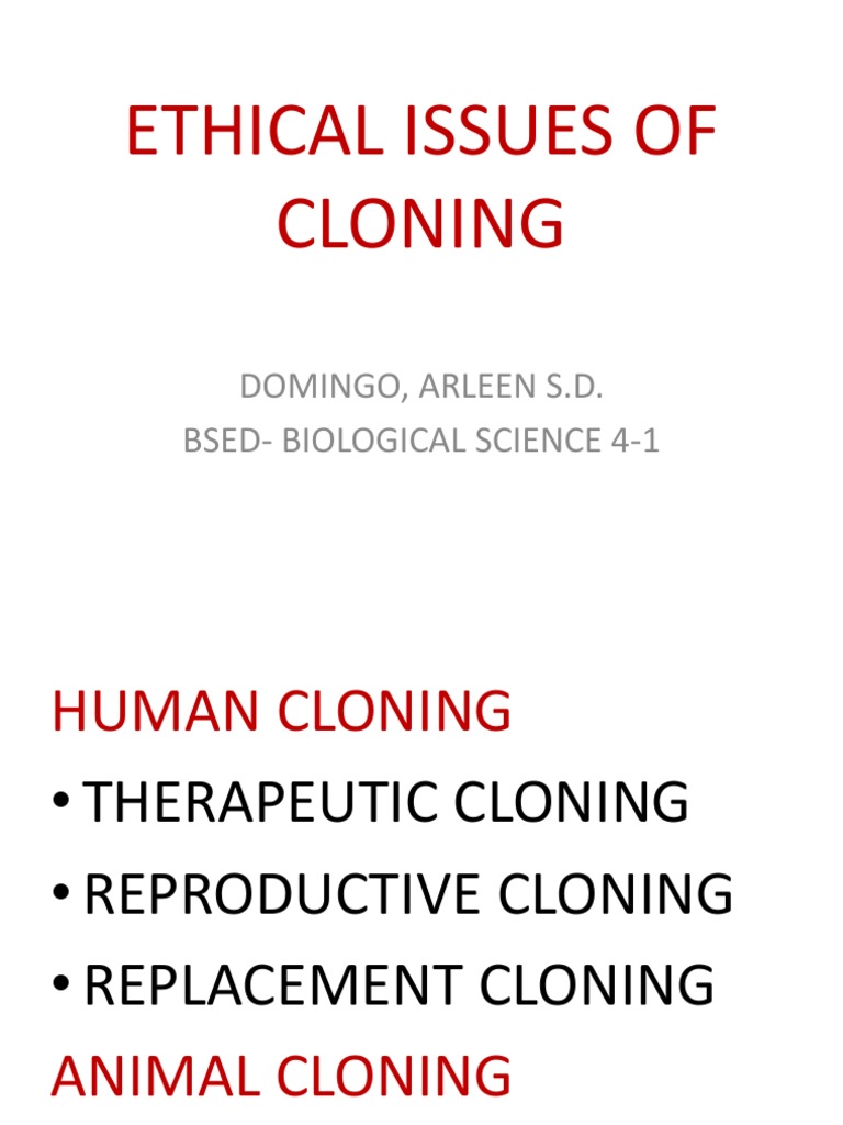 Ethical Cloning Debates | PDF | Cloning | Biological Processes