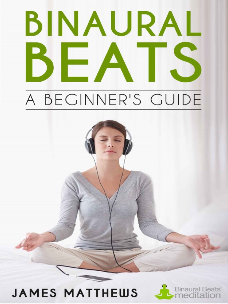Binaural Beats A Beginner S Guide Dr James Mathews Pdf
