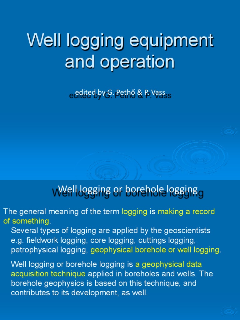 Well Logging Equipment and Techniques | PDF | Oil Well | File Format