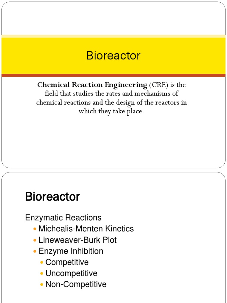 Bioreactor: Chemical Reaction Engineering (CRE) Is The | PDF | Enzyme ...