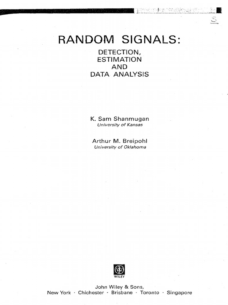 K. Sam Shanmugan, Arthur M. Breipohl-Random Signals - Detection, Estimation and Data Analysis ...