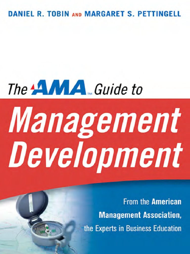 The AMA Guide To Management Development.2008 PDF | PDF | Goal | Data