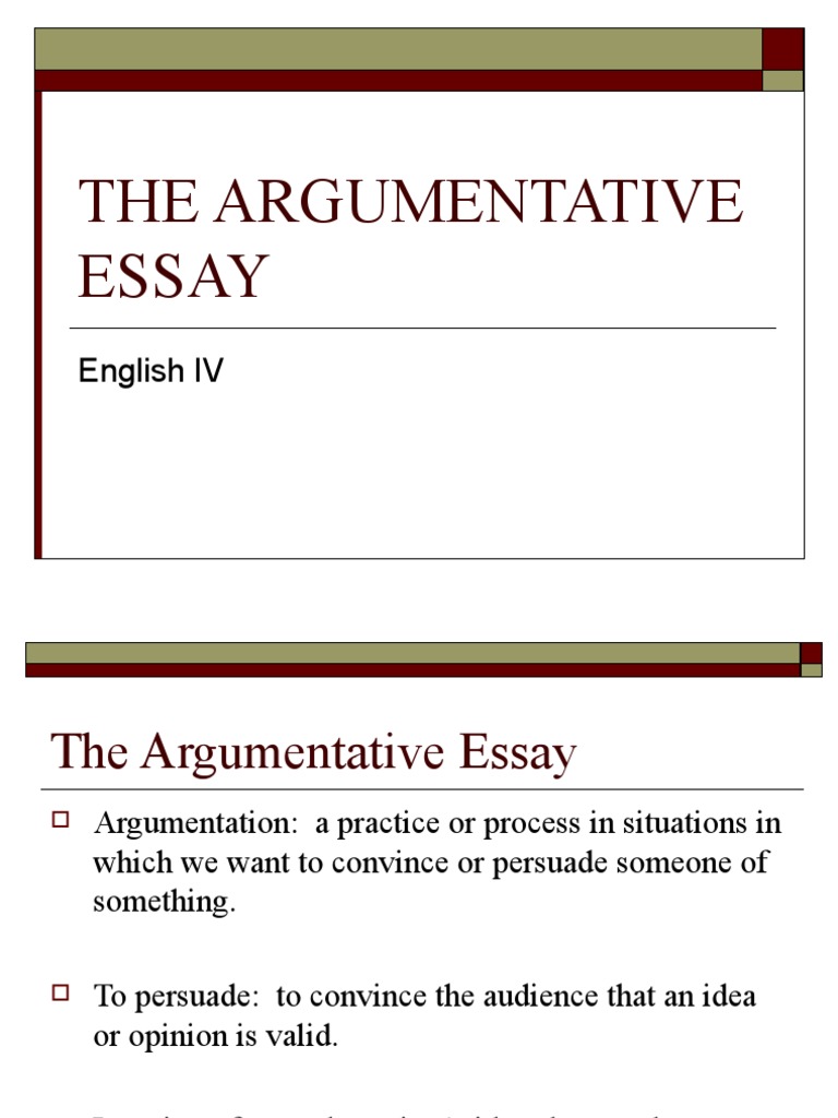 THE ARGUMENTATIVE ESSAY.ppt | Opinion | Essays