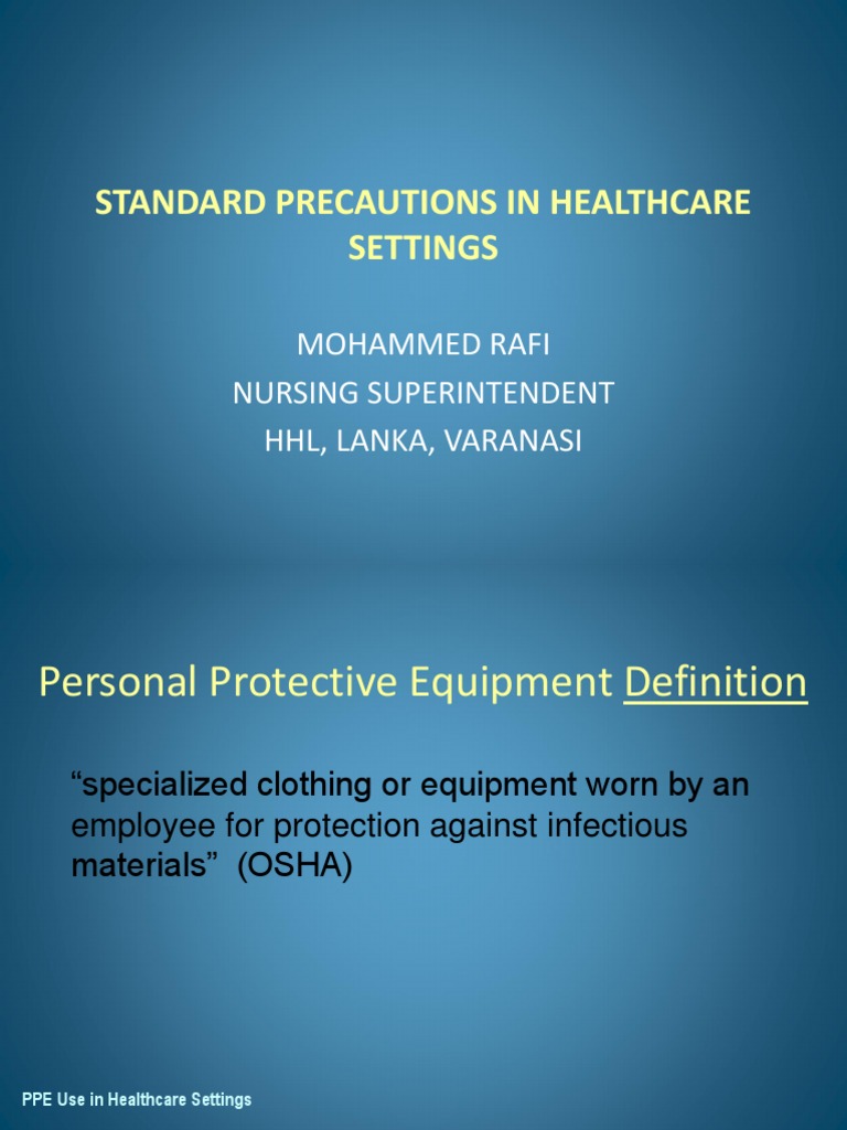 Standard Precautions in Healthcare Settings: Mohammed Rafi Nursing ...