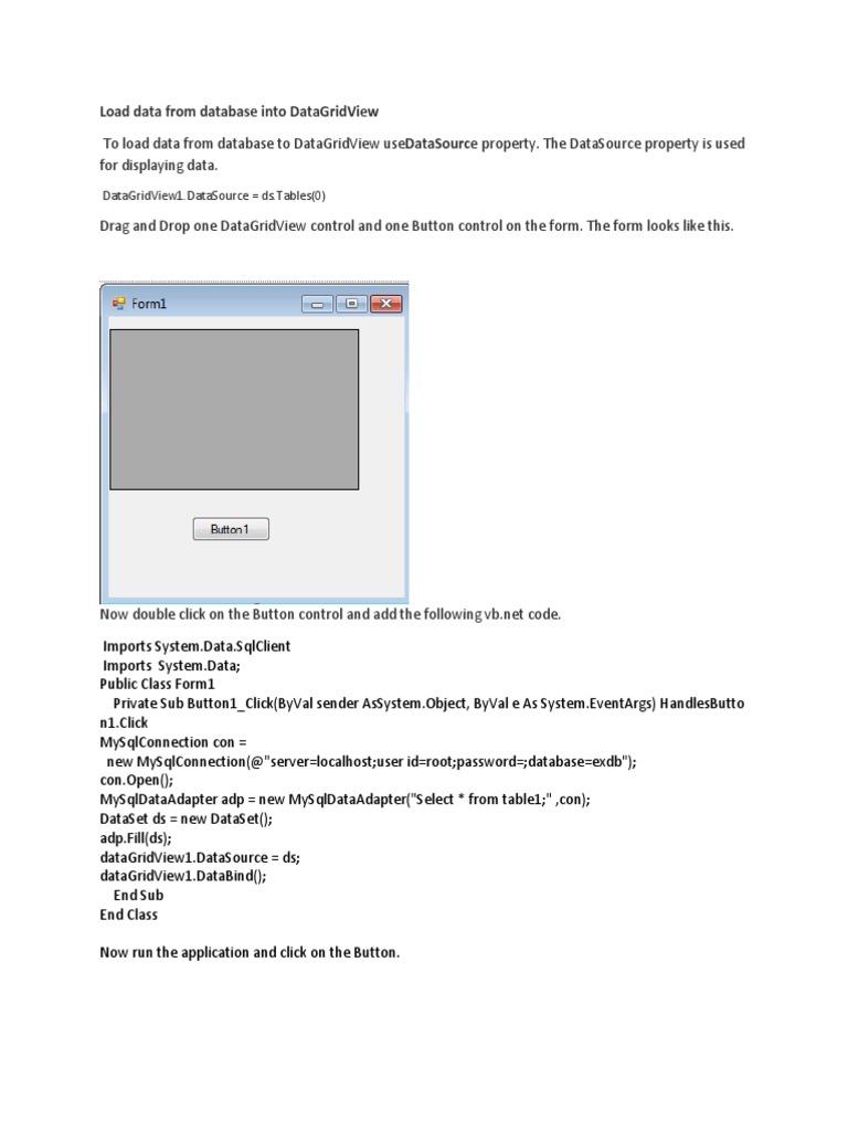 Load Data From Database Into Datagridview: Datagridview1.Datasource Ds ...