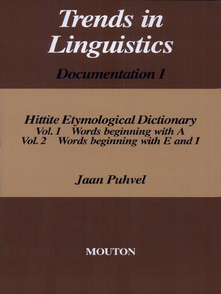 (Jaan Puhvel) Hittite Etymological Dictionary, Vol PDF | PDF ...