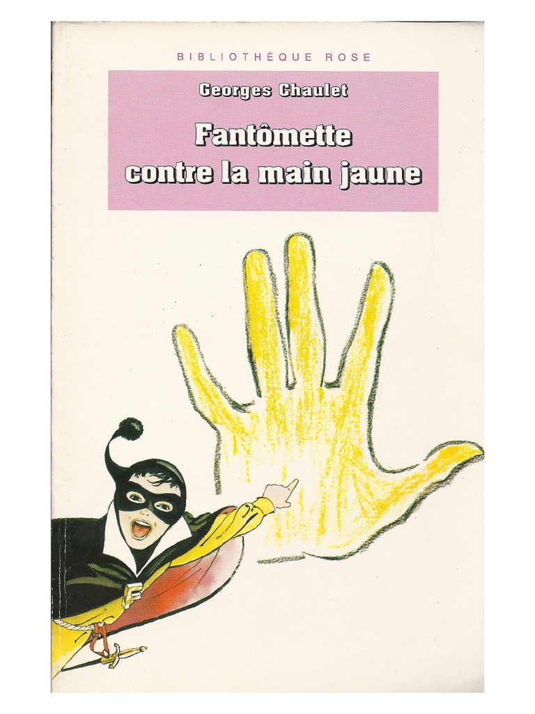 Georges Chaulet - Fantômette 19 - Fantômette Contre La Main Jaune (1971 ...
