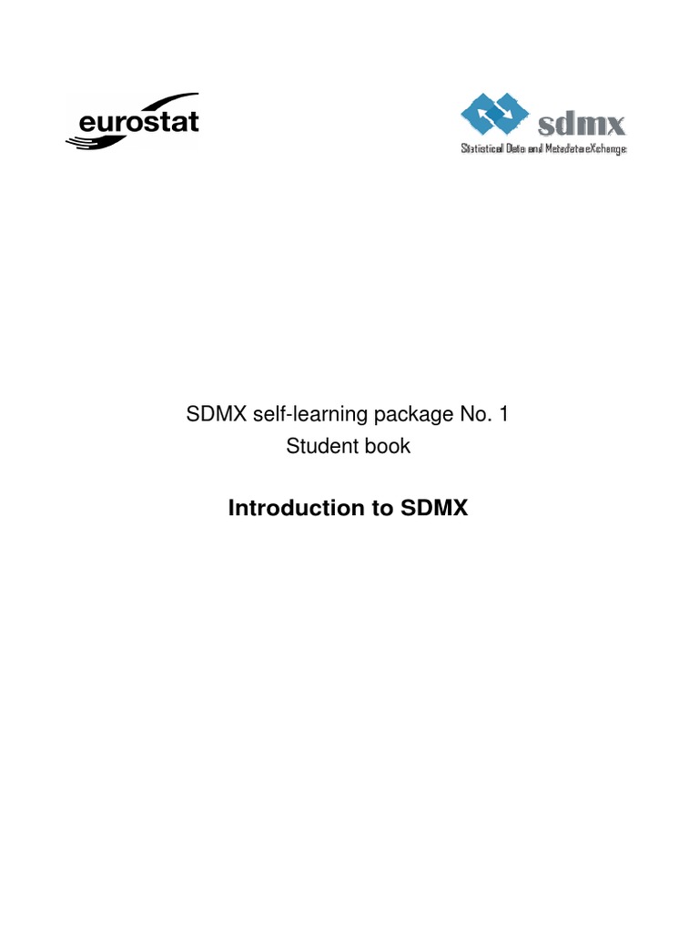 Introduction To SDMX: SDMX Self-Learning Package No. 1 Student Book | PDF | Metadata ...