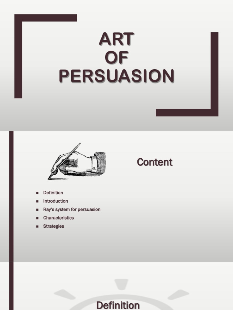 The Art of Persuasion | PDF | Persuasion | Attitude (Psychology)