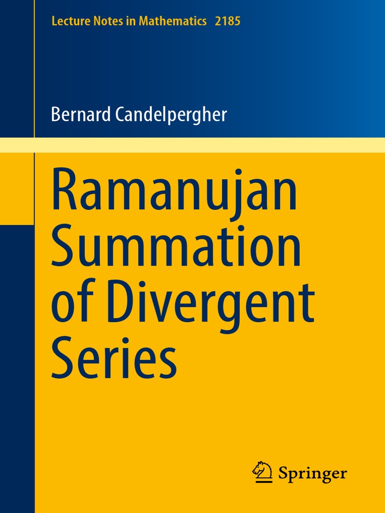 Ramanujan Summation of Divergent Series-Springer (2017) - by ...