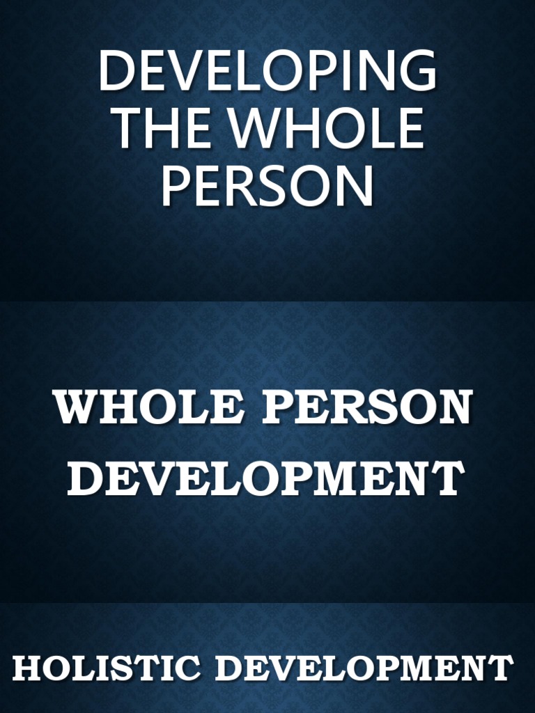 Developing The Whole Person | PDF | Holism | Emotions