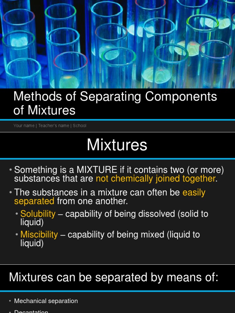 Methods for Separating Mixtures | PDF | Distillation | Filtration