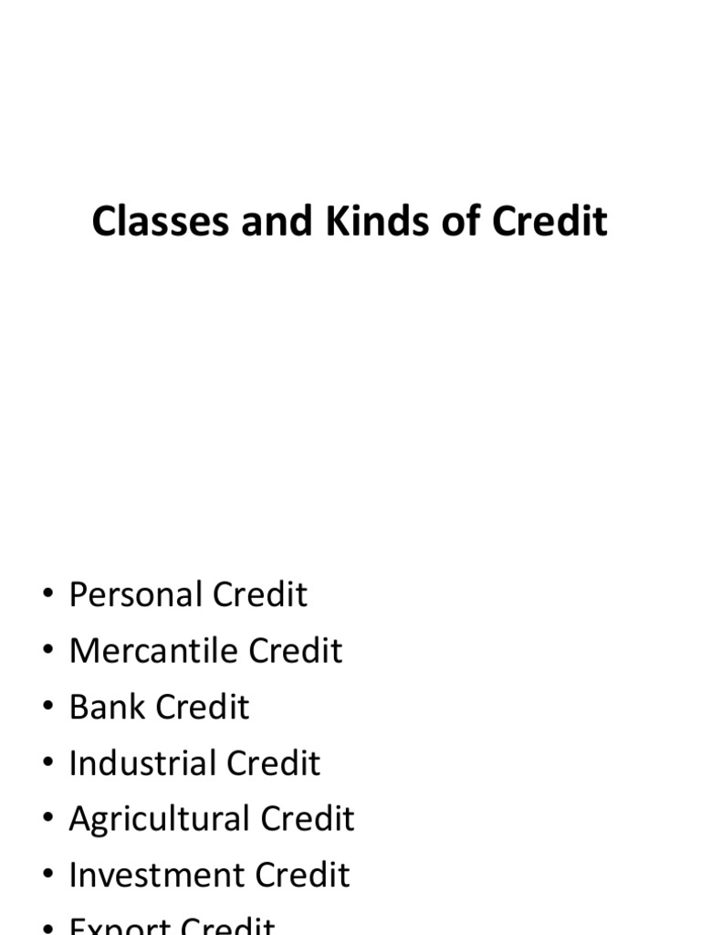 Ch2-Classes and Kinds of Credit | PDF | Credit Card | Loans