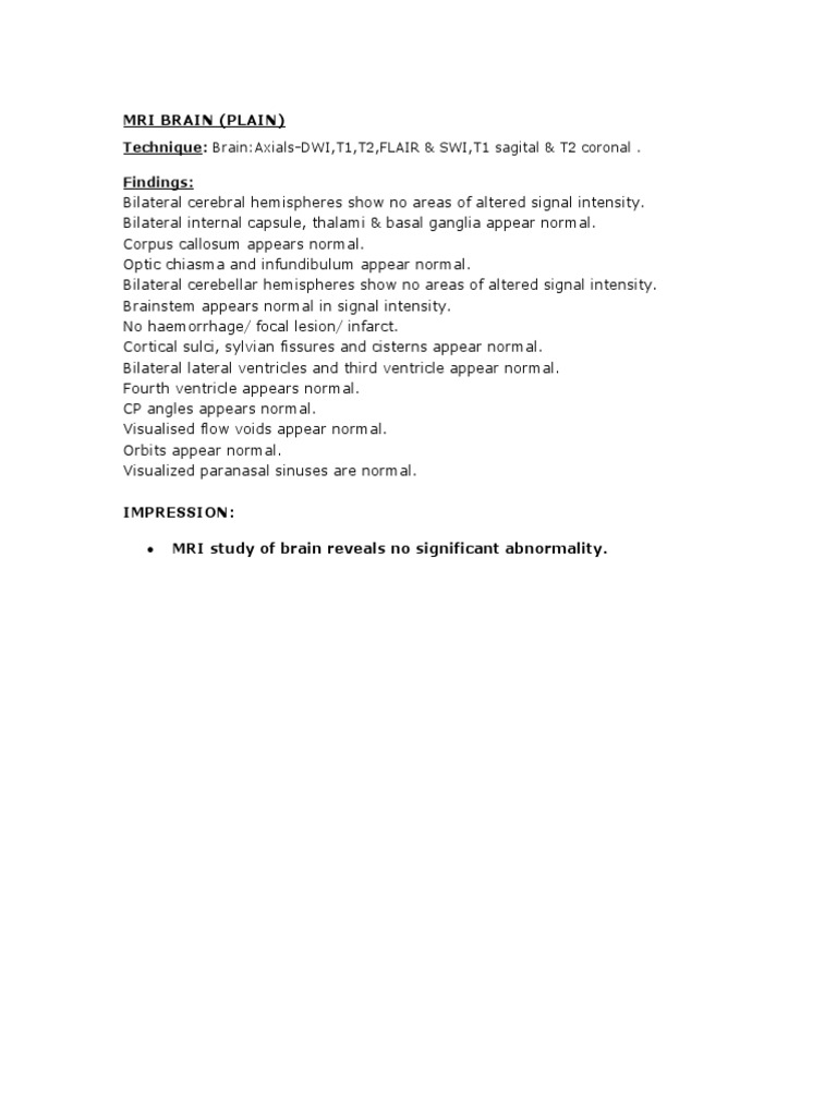 Mri Brain (Plain) Technique: Brain:Axials-DWI, T1, T2, FLAIR & SWI, T1 ...