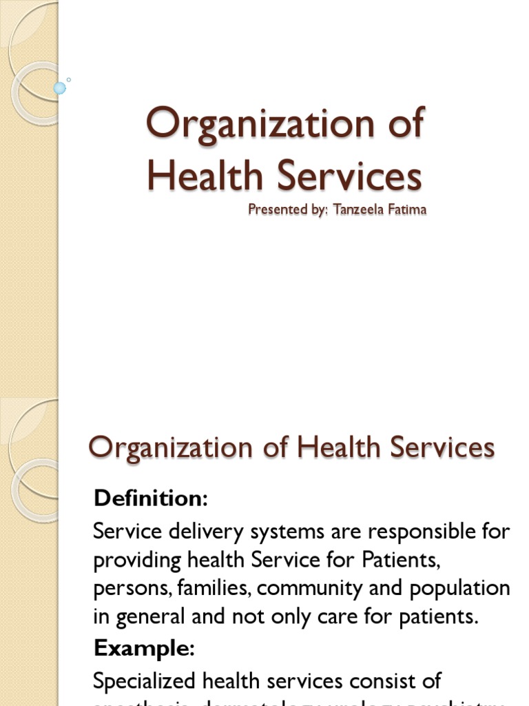 Organization of Health Services: Presented By: Tanzeela Fatima | PDF ...