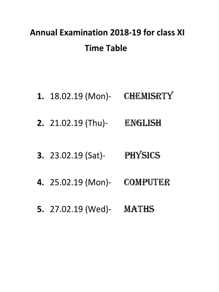 Annual Examination 2018-19 For Class XI Time Table: 1. 18.02.19 (Mon ...