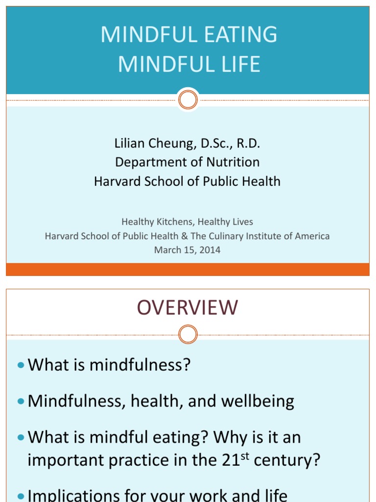 Mindful Eating Mindful Life: Lilian Cheung, D.SC., R.D. Department of ...