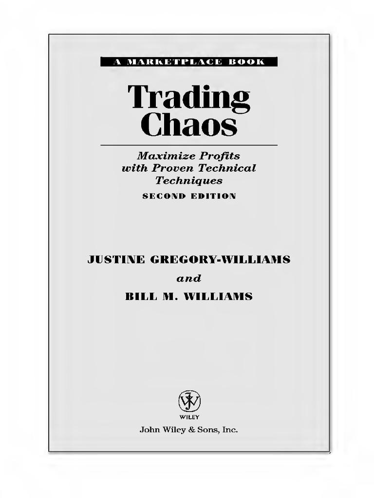 Trading Chaos Maximize Profits With Proven Technical Techniques PDF | PDF