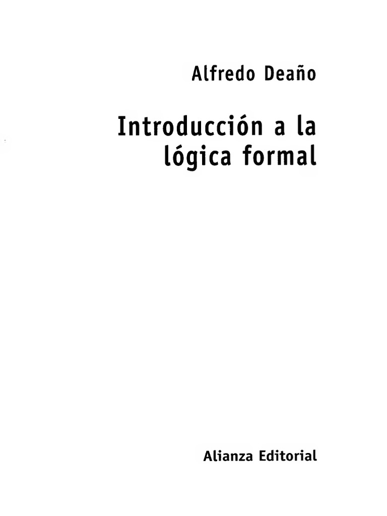 Deaño 1974 Introduccion A La Logica Formal PDF | PDF | Proposición | Verdad Deaño 1974 Introduccion A La Logica Formal PDF | PDF | Proposición | Verdad