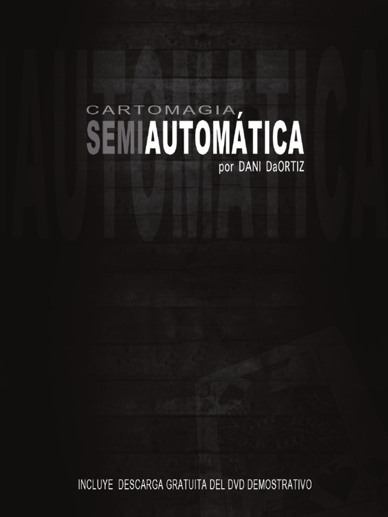 1 Dani Daortiz Cartomagia Semiautomatica PDF | PDF | Jugando a las cartas | Mano