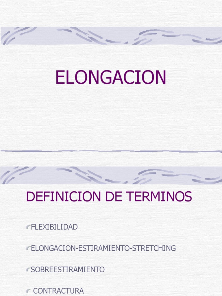 ELONGACION | PDF | Flexibilidad (anatomía) | Músculo